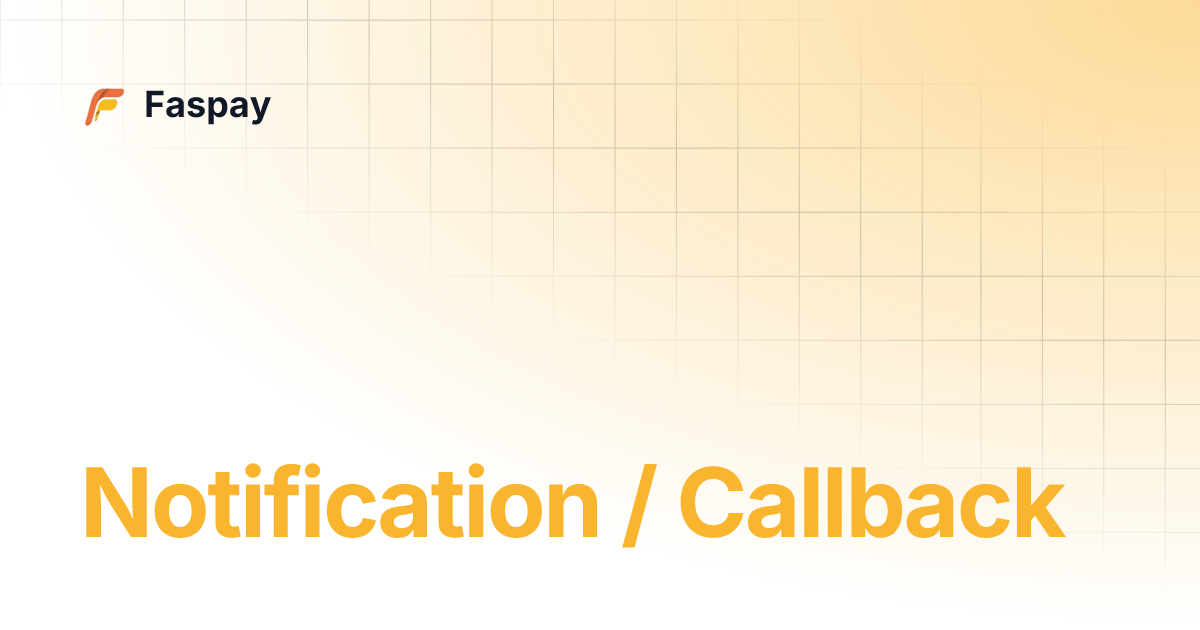 Notification / Callback | Faspay