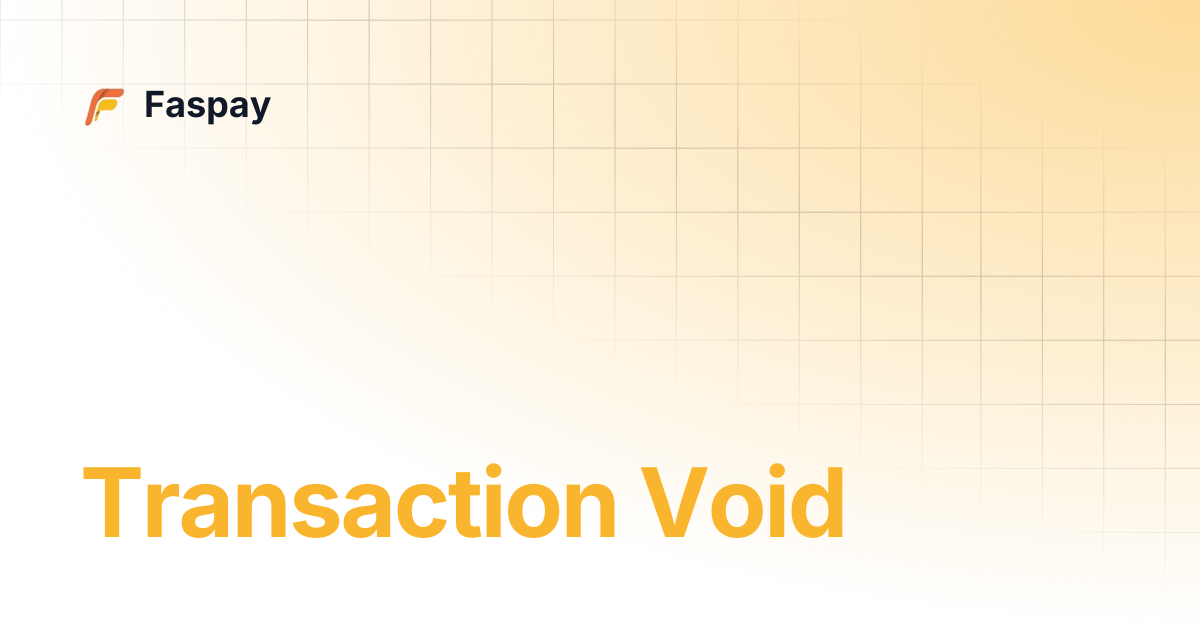 Transaction Void | Faspay
