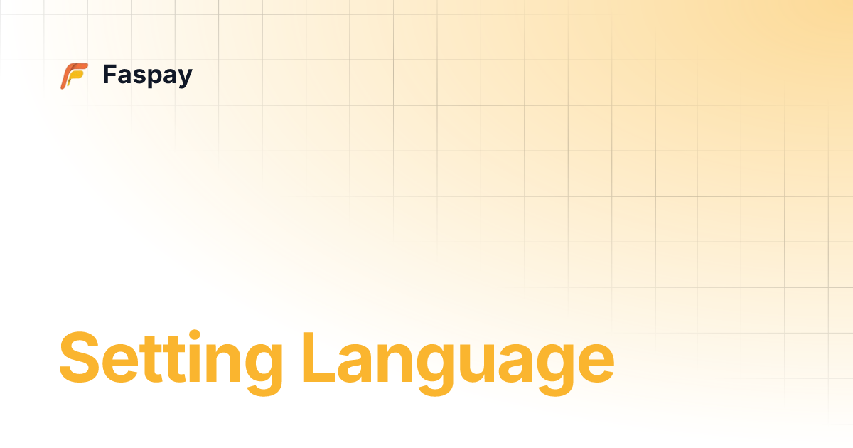 Setting Language | Faspay