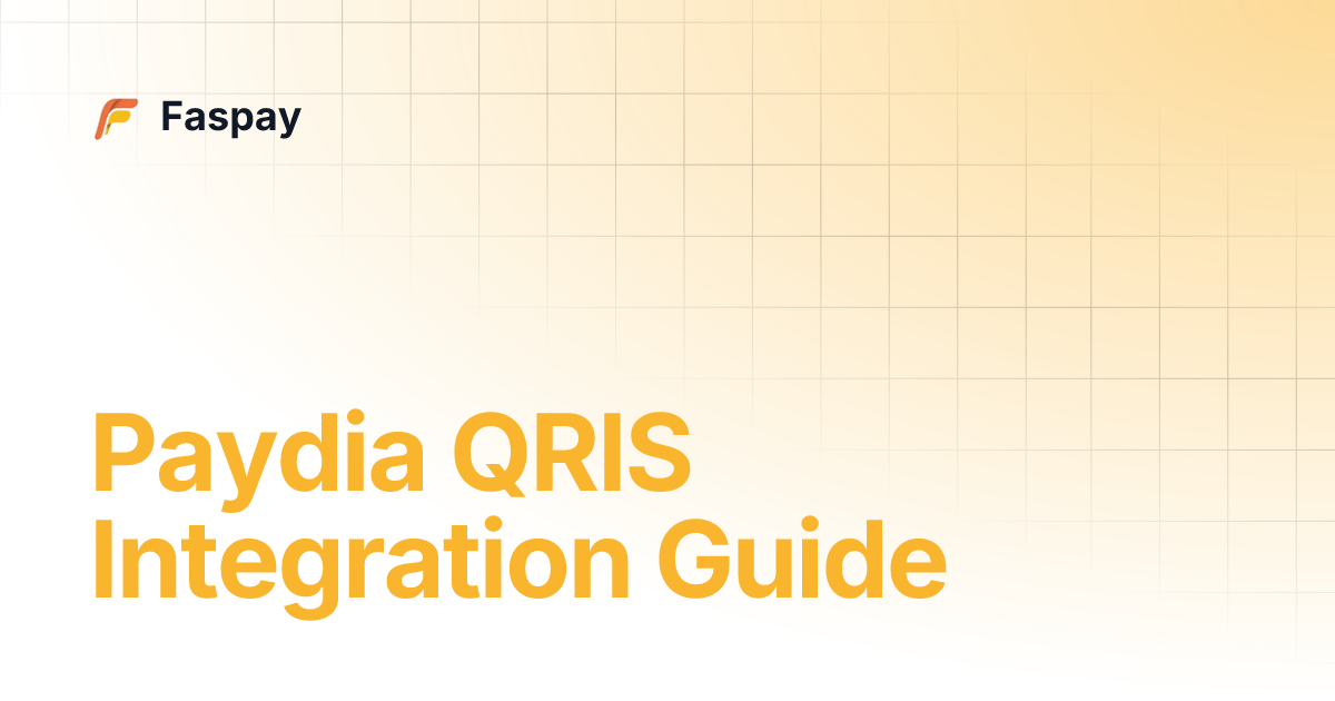 Paydia QRIS Integration Guide | Faspay