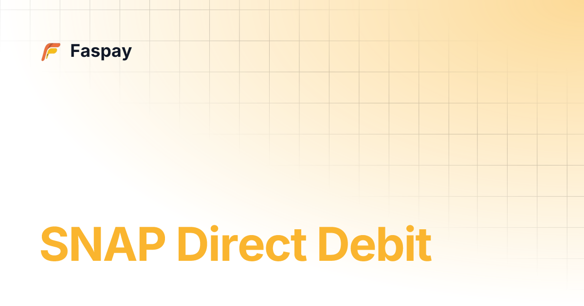 SNAP Direct Debit | Faspay