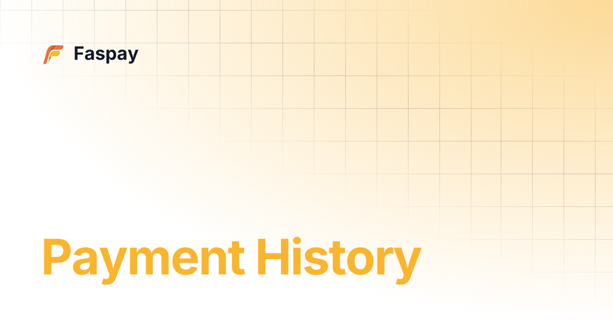 Payment History | Faspay