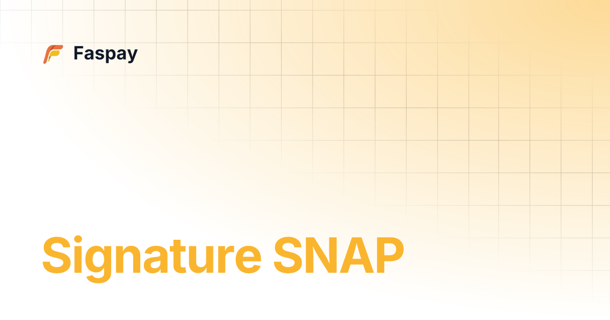 Signature SNAP | Faspay